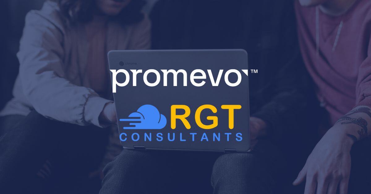 Promevo & RGT Consultants Team Up to Expand ChromeOS & Google Workspace Services